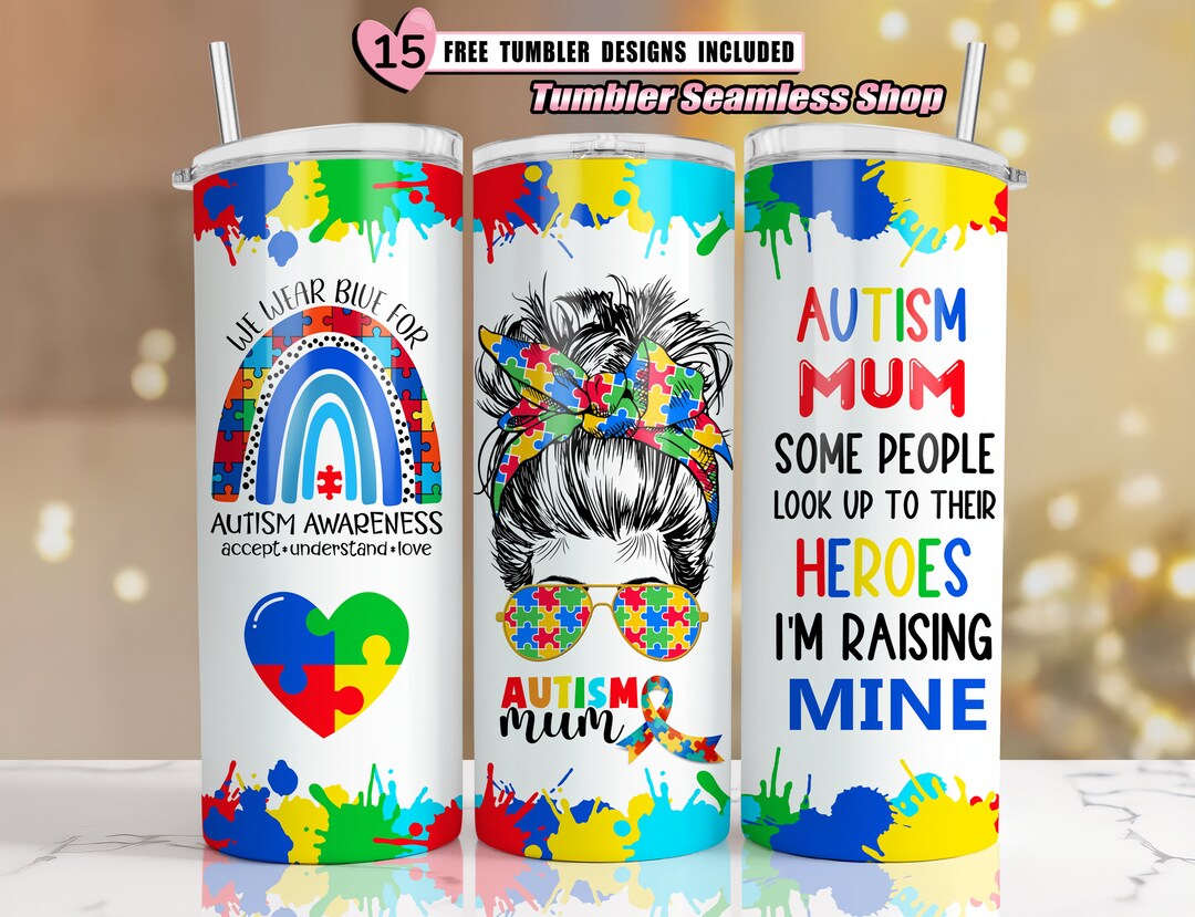 Autism Mum Tumbler Wrap 20oz Skinny Tumbler Autism Wrap PNG | Autism ...