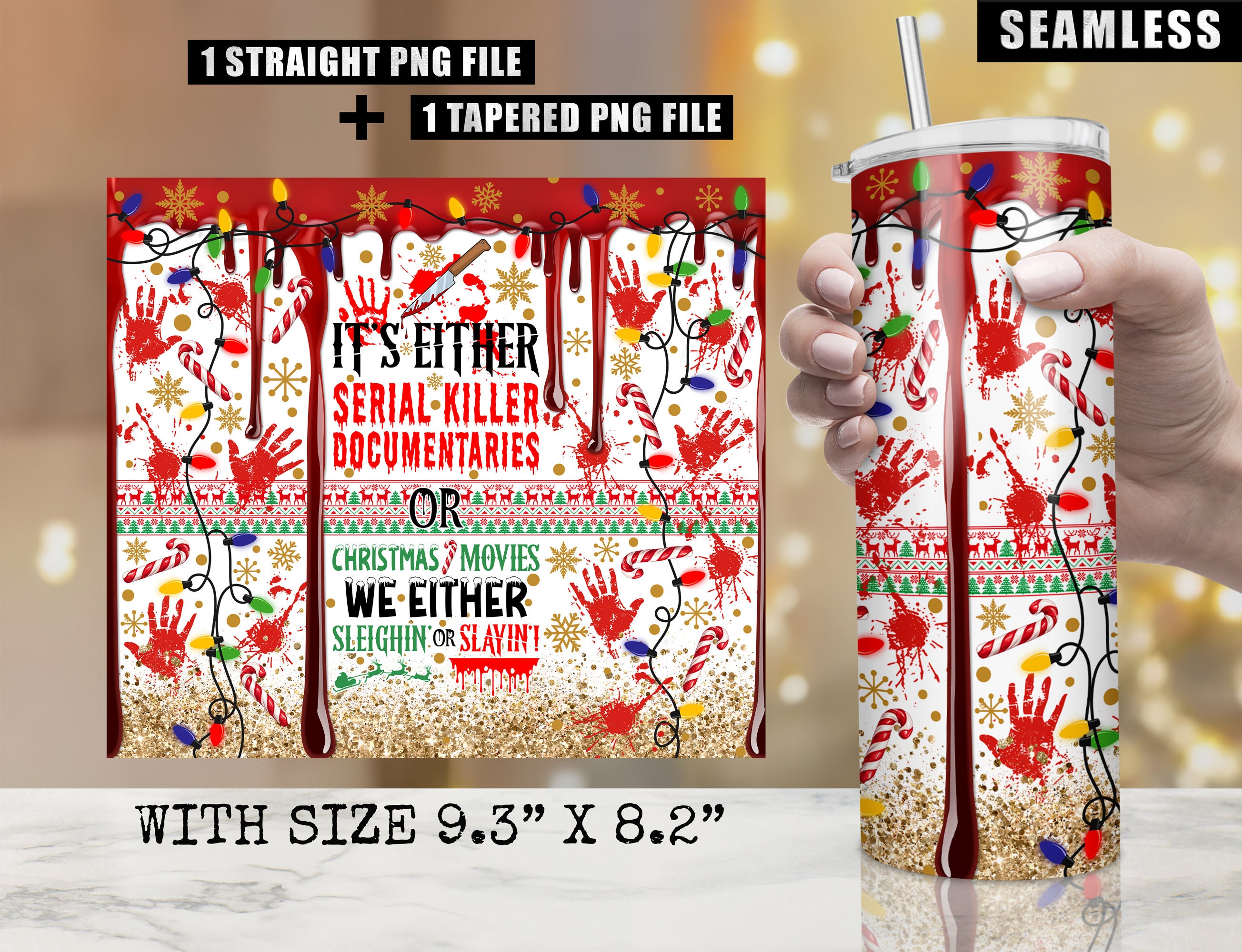 Slayin or Sleighin the Wonder of Christmas | 20oz Tumbler Designs, True ...