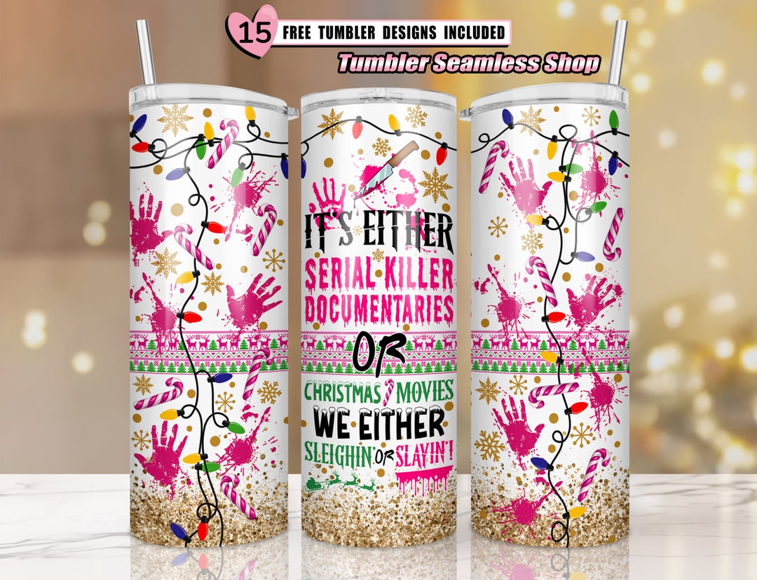 Slayin or Sleighin the Wonder of Christmas | 20 Oz Skinny Tumbler Wrap ...