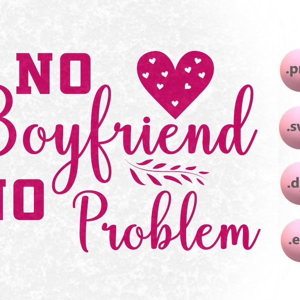 No Boyfriend No Problem Shirt - Etsy