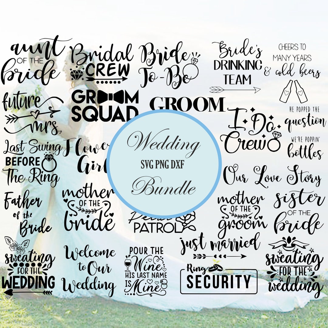 20+ SVG/PNG Instant Download Wedding Bundle, for Cricut or Silhouette ...