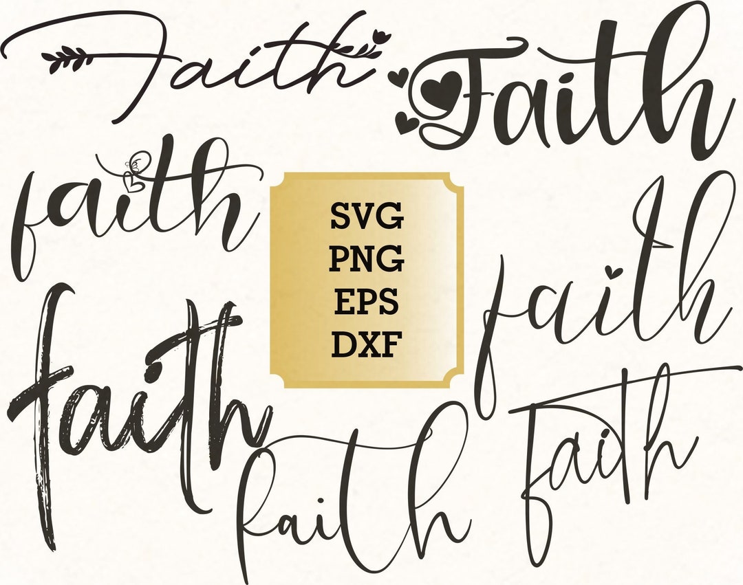 FAITH Svg Cut Files, Faith Clipart, Faith Svg Dxf Png Silhouette, Faith ...