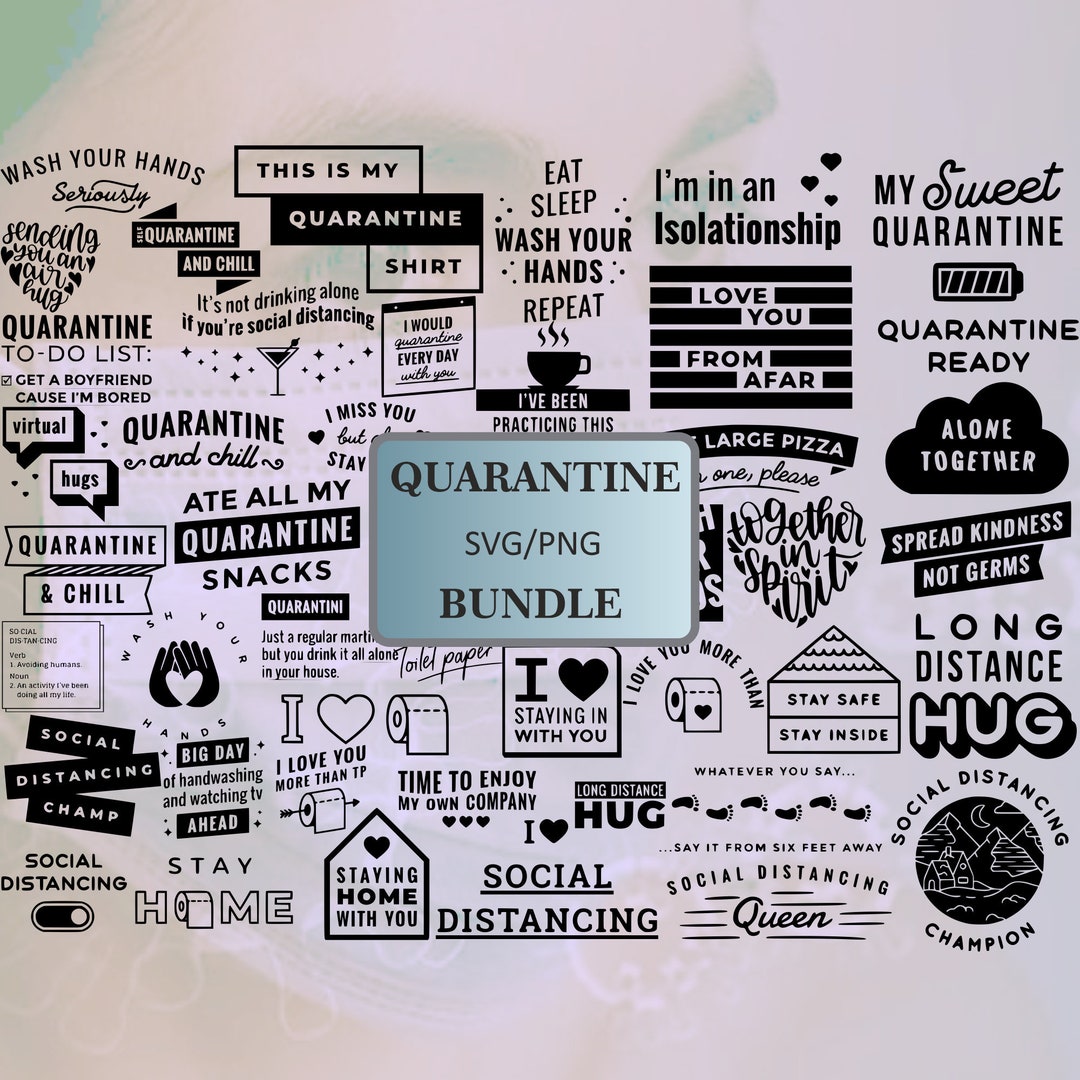 50+ SVG/PNG Instant Download Quarantine Bundle, for Cricut or ...