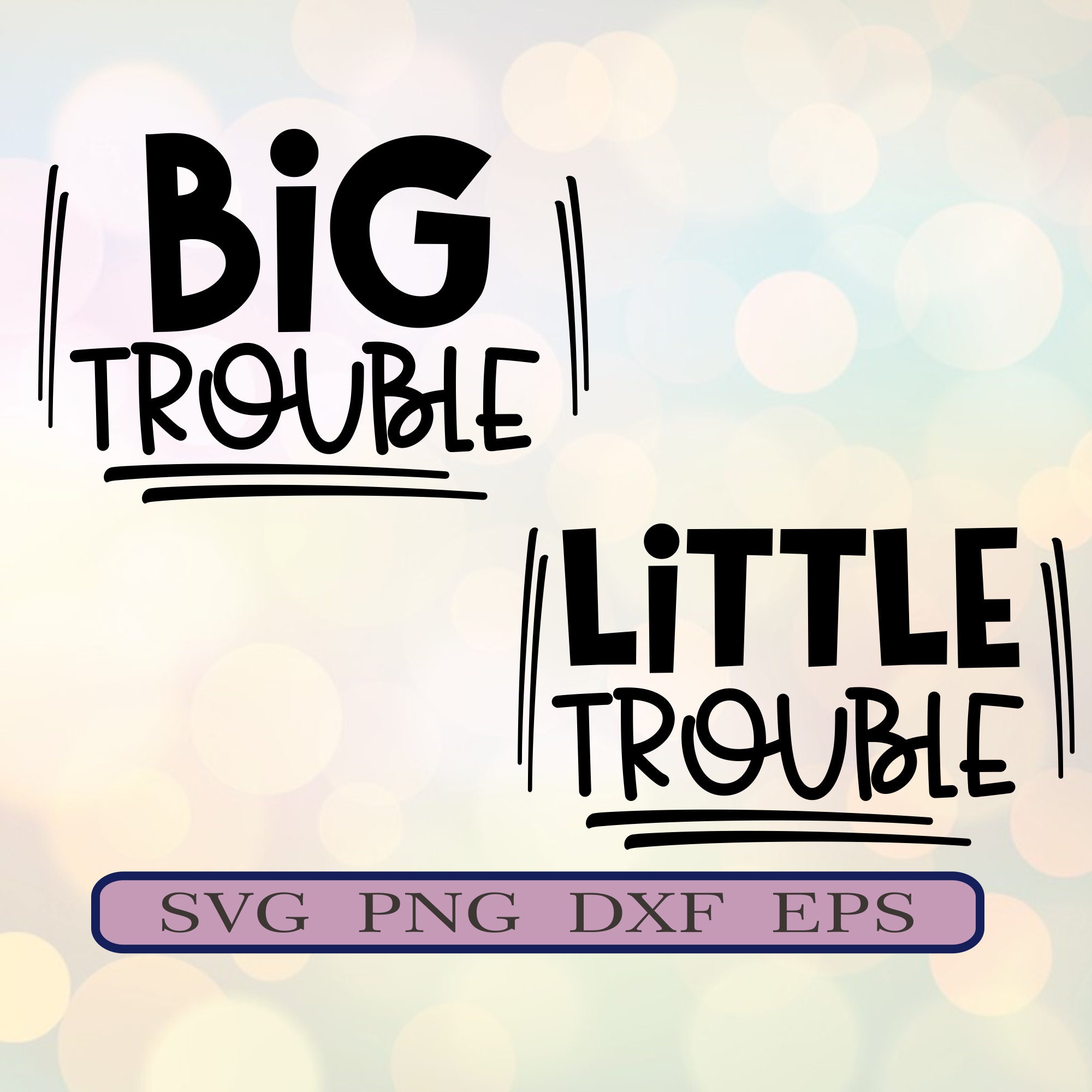Big & Little Trouble SVG Bundle, Funny Cut File, Matching Family ...