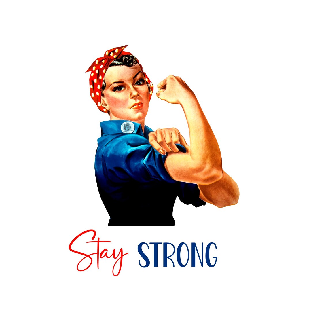 Stay Strong Clipart, Rosie Riveter Clipart, Woman Power, Empowerment ...