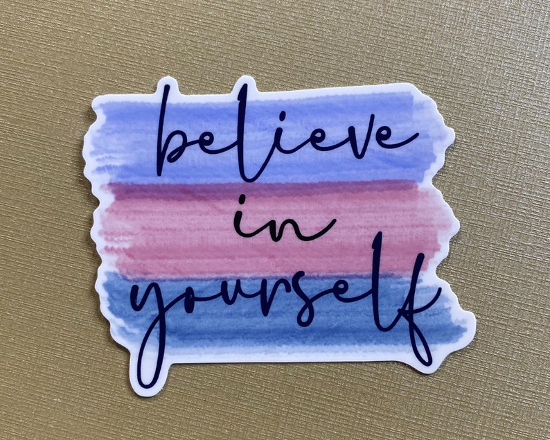 Believe in Yourself, Vinyl, Die Cut, Motivational Sticker, Planner ...