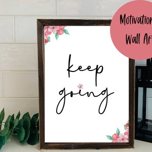 Motivational Wall Art, Keep Going, Printable, Digital Download - Etsy