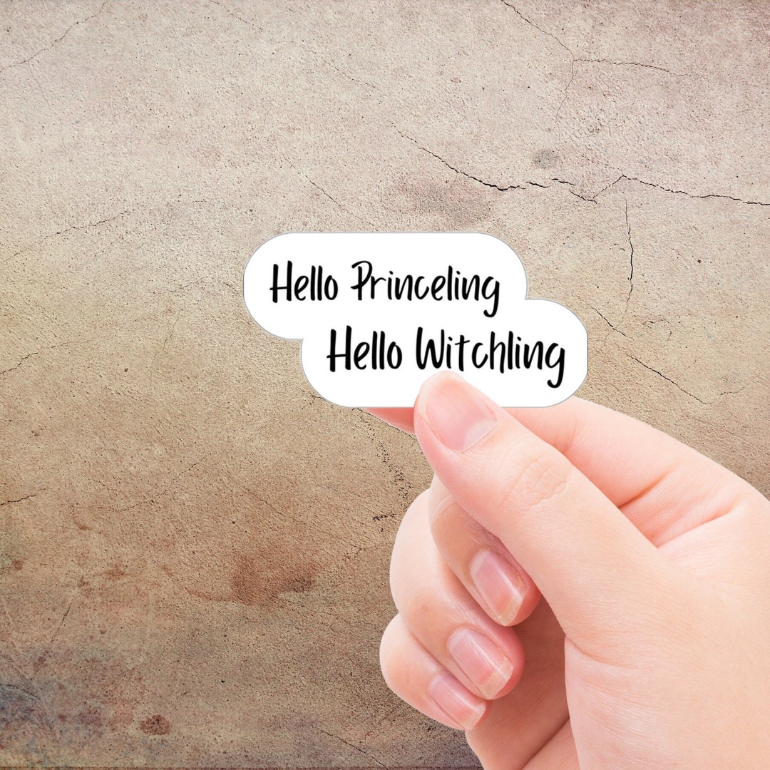 Throne of Glass Sticker Hello Princeling Hello Witchling Manon ...