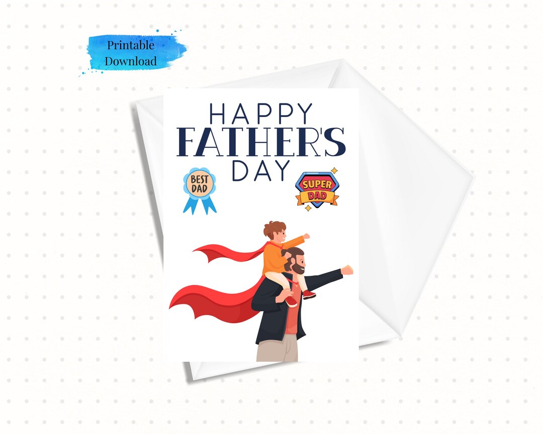 Super Dad Card for Fathers Day Printable, Super Fathers Day ...