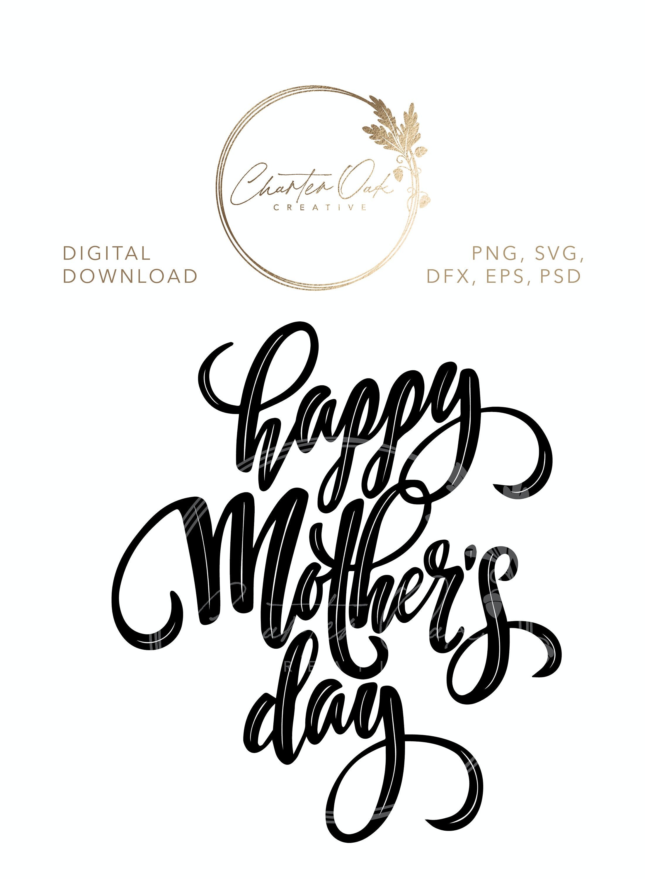Modern Hand-created Happy Mother's Day Script SVG Digital File Download ...