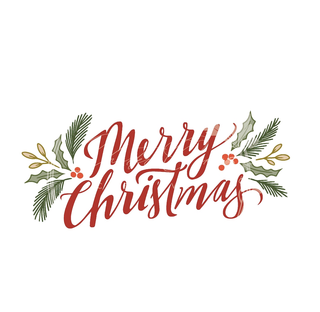 Fun, Hand-lettered Merry Christmas Script With Greenery Layered SVG ...