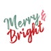 Painted-look Merry & Bright Script Typography for Christmas/holidays ...