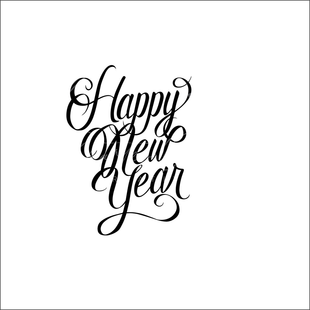 Hand-created Happy New Year Script Typography SVG Digital File Download ...