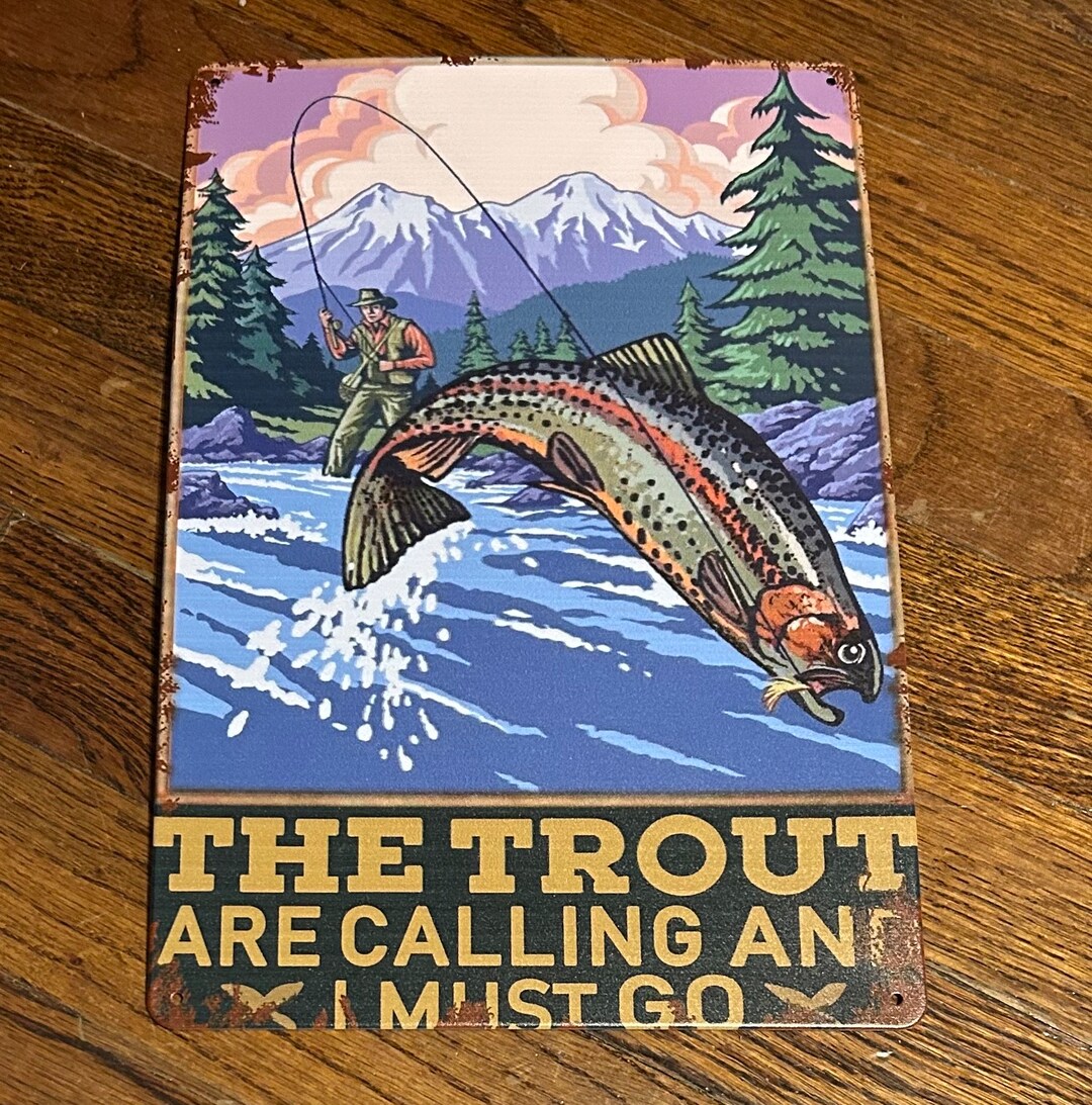 Fishing Sign the Trout Are Calling Tin Sign Advertisement Sign - Etsy