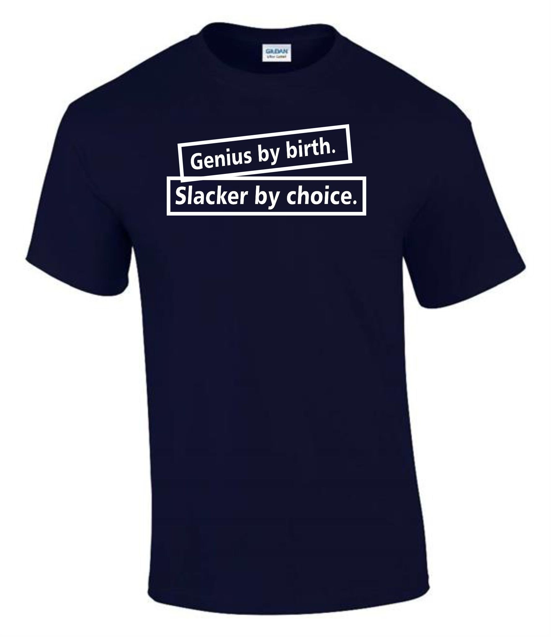Genius by Birth Slacker Lazy Person Funny Rude Mens - Etsy