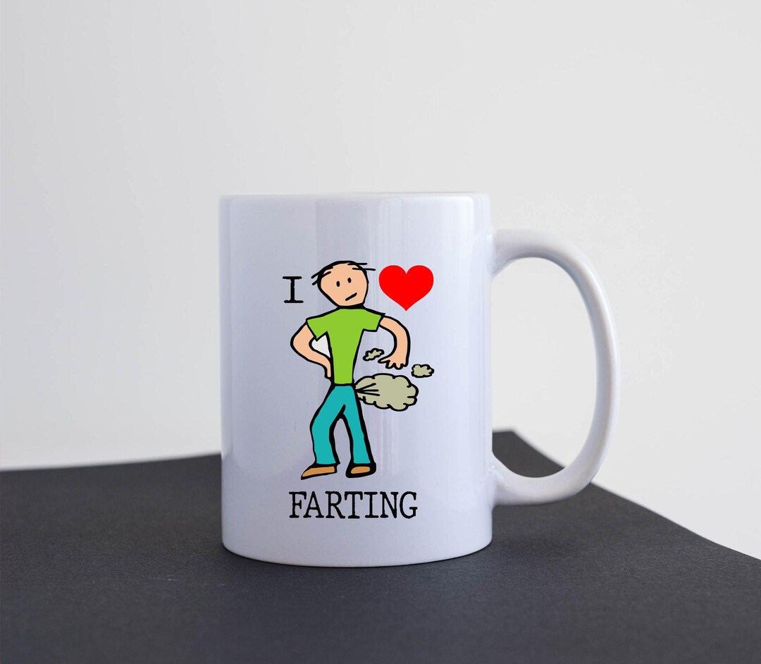 Funny Mug Coffee Tea Cup Gift Idea Rude Mug Ceramic I Love Farting M097 ...