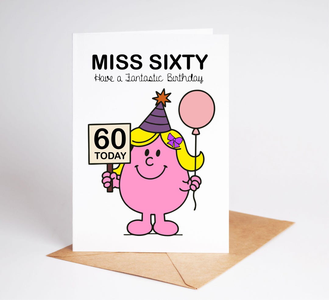 Miss Sixty Birthday Card 60th Birthday Best Friend Girl Daughter BC199 ...