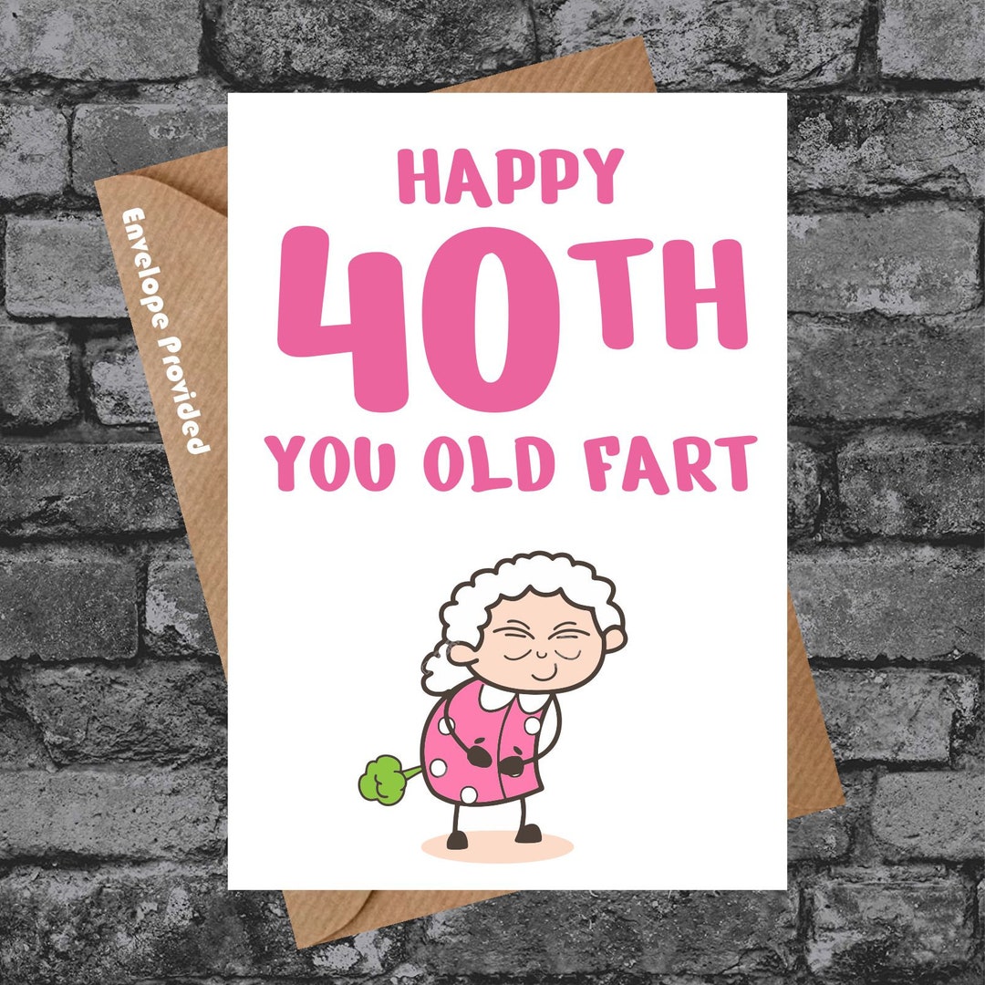 40 Years Old Fart Funny Rude Birthday Card Wife Girlfriend Best Friend ...