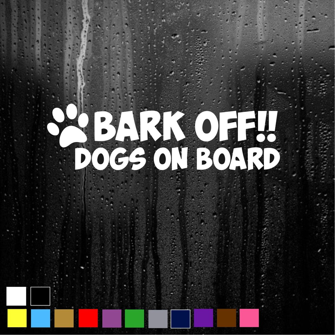Bark off Dog on Board Funny Rude Car Camper Bumper Vinyl Decal Sticker ...