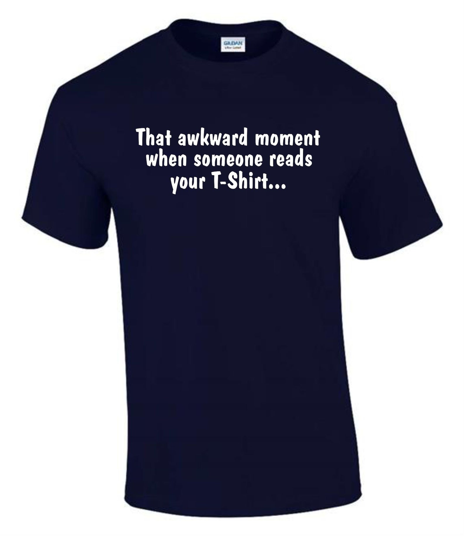 That Awkward Moment Looks at T-shirt Funny Rude Mens Lady's T-shirt ...