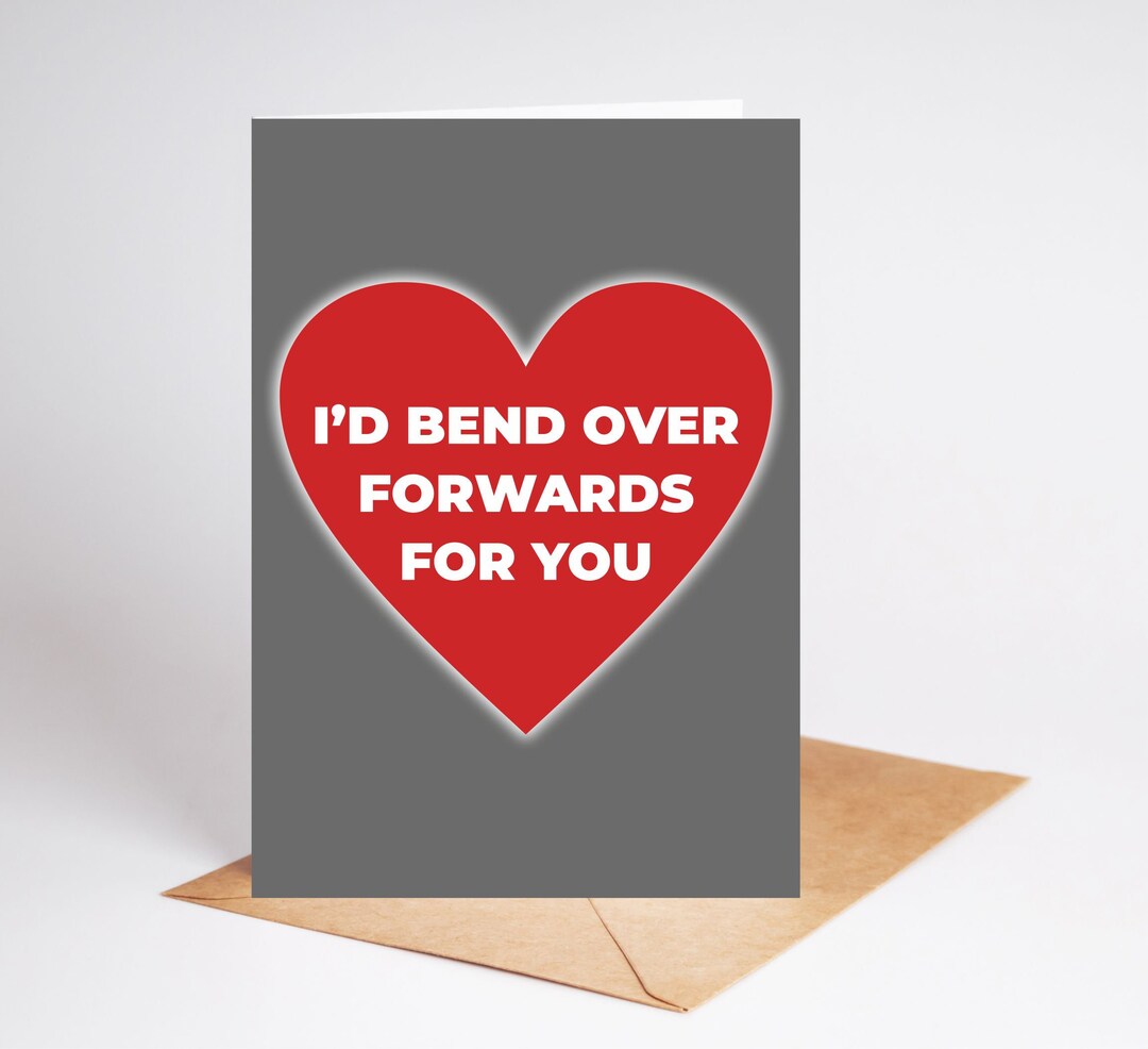 Bend Over Forward for You Funny Rude Valentines Card Boyfriend ...