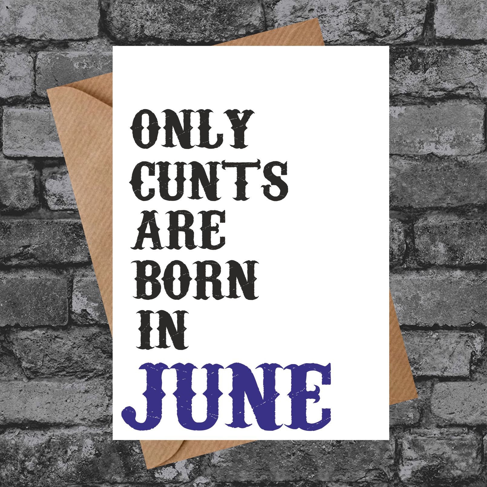 BC021 Only Cnts Are Born in June Funny Very Rude Birthday Card - Etsy