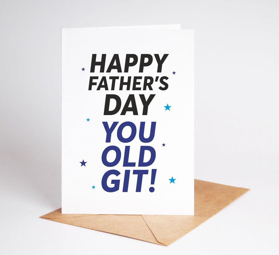 You Old Git Fathers Day Father Stepdad Mother BC833 - Etsy