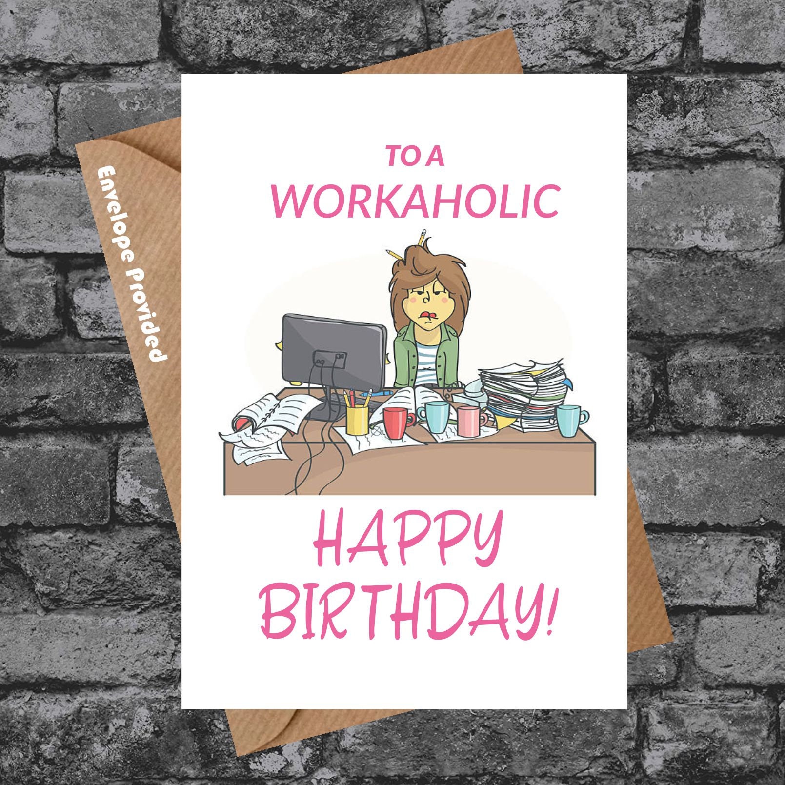 Workaholic Funny Rude Birthday Card Wife Girlfriend Best Friend Sister ...