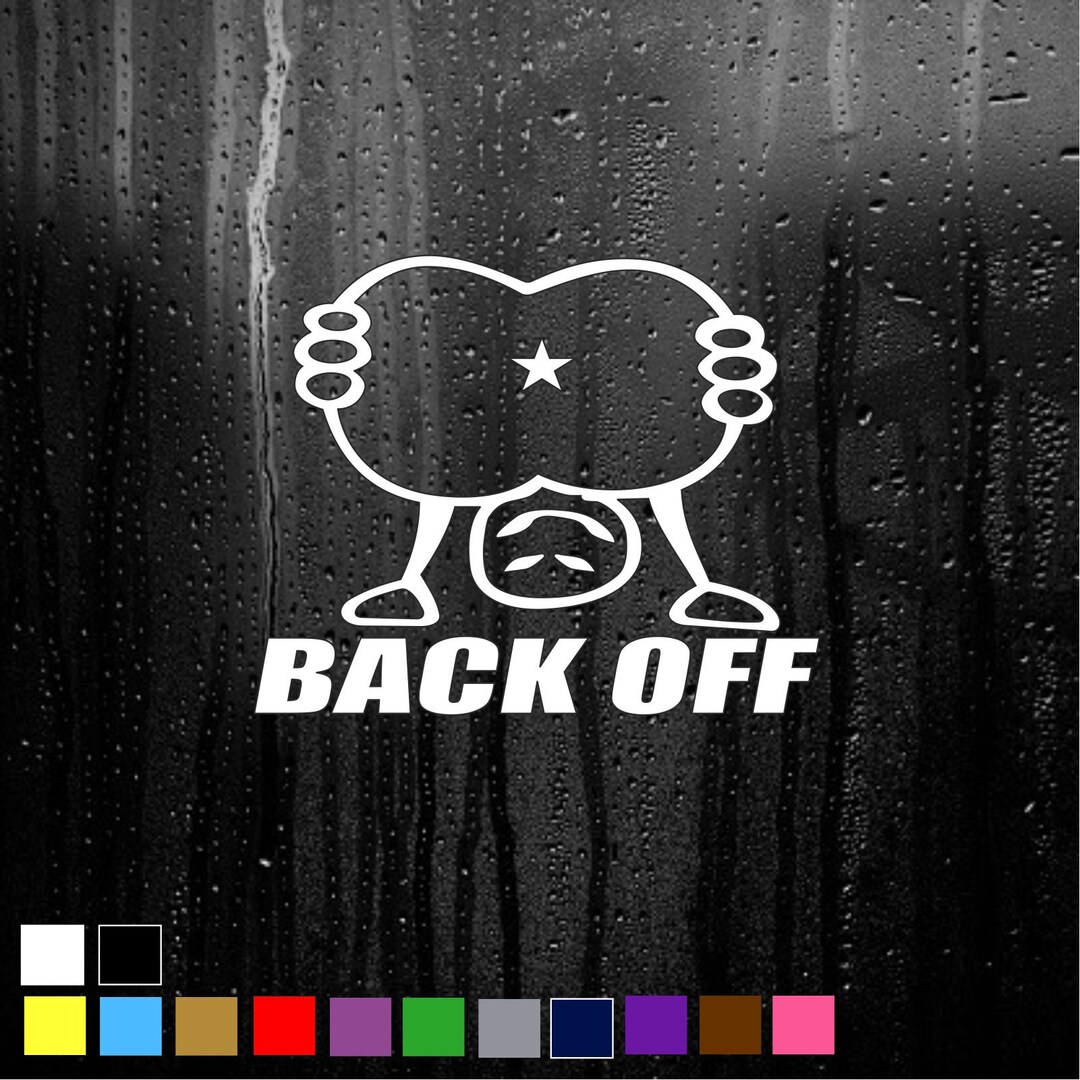 Back off Rude Bum Funny Rude Car Camper Bumper Vinyl Decal Sticker W103 ...