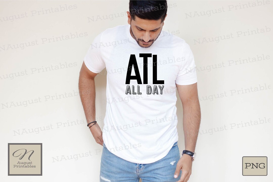 ATL All Day Sublimation Design PNG File for Use in Sublimation Printing ...