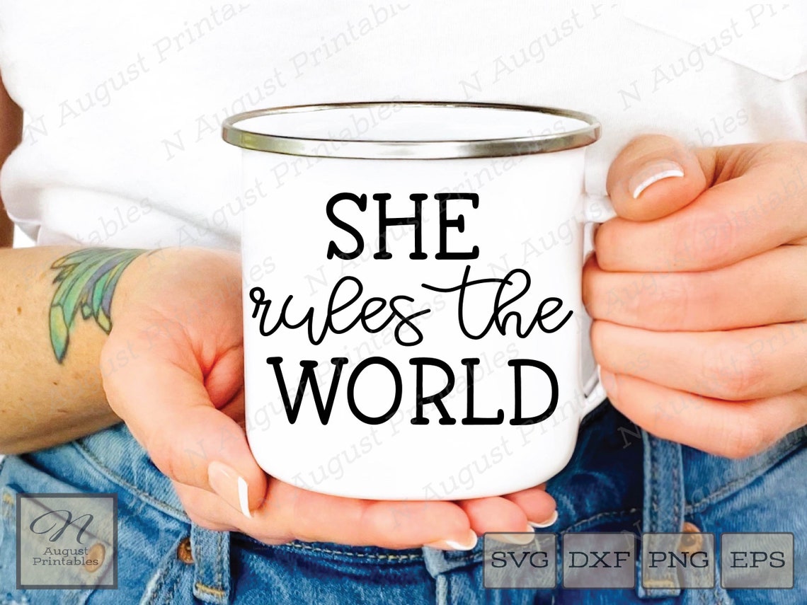 She Rules the World SVG Female Empowerment SVG Feminist SVG Png File ...