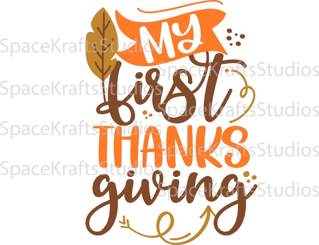 My First Thanksgiving SVG, Eps, Png, Dxf, Cricut SVG - Etsy