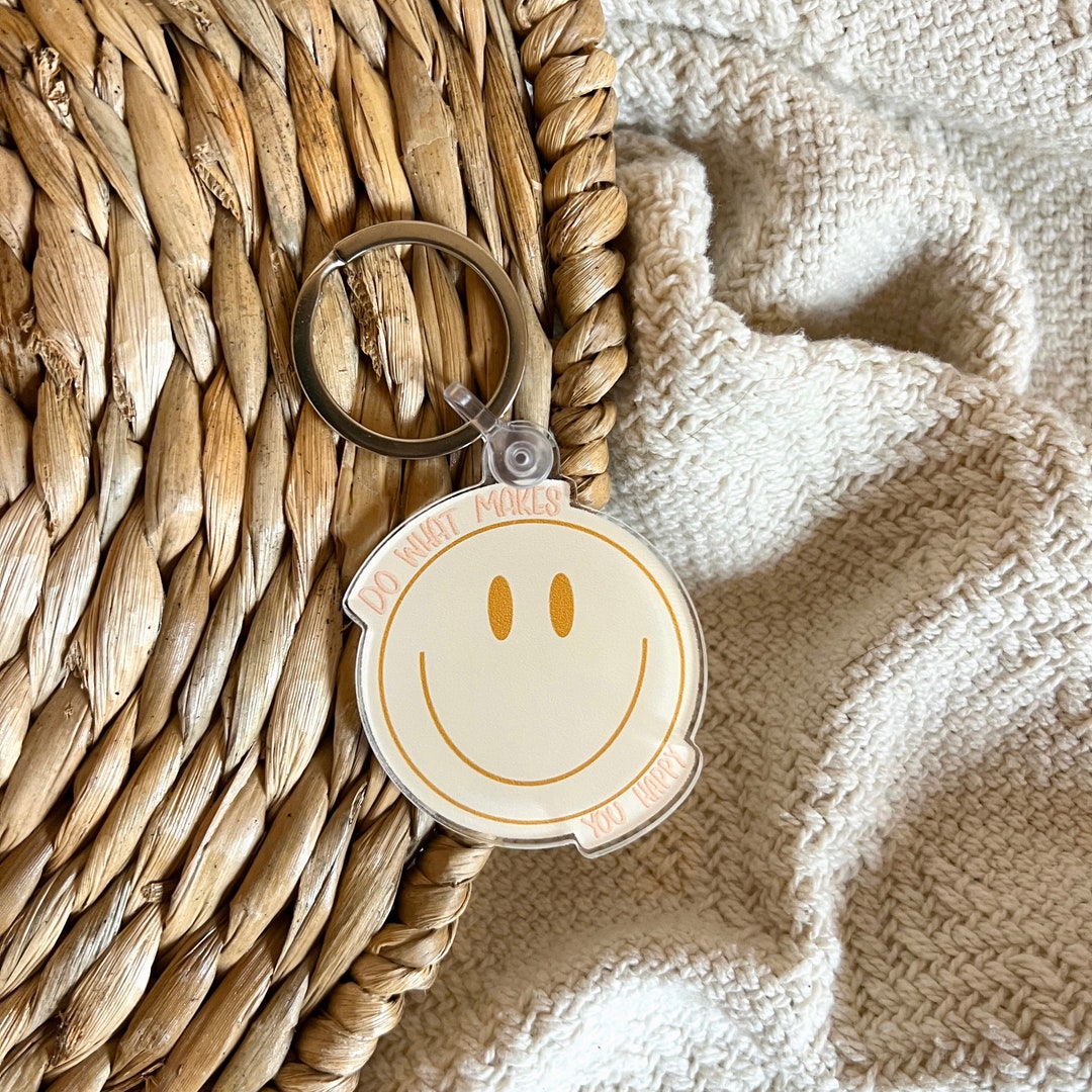 Smiley Face Keychain Do What Makes You Happy Smiley Keychain - Etsy