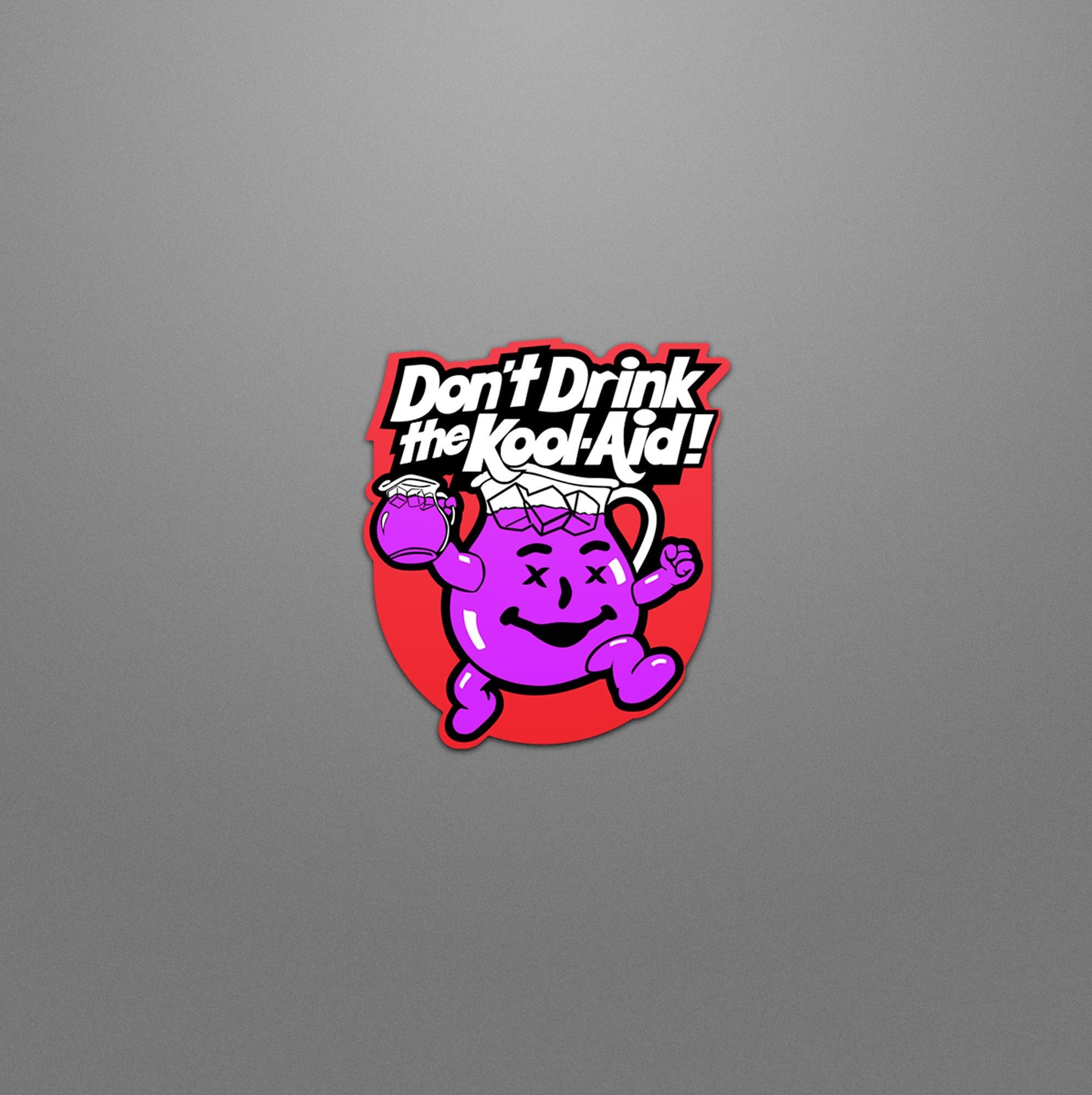 Don't Drink the Kool Aid Sticker | 3in Kool Aid Man Parody ...