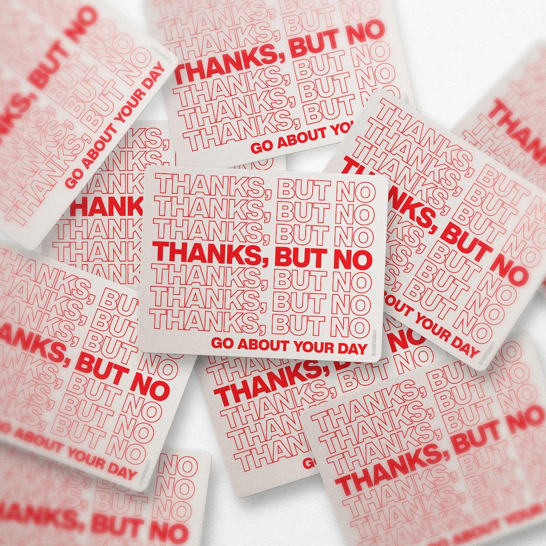 Thanks, but No Thanks Grocery Bag Sticker - Funny No Thanks Decal ...