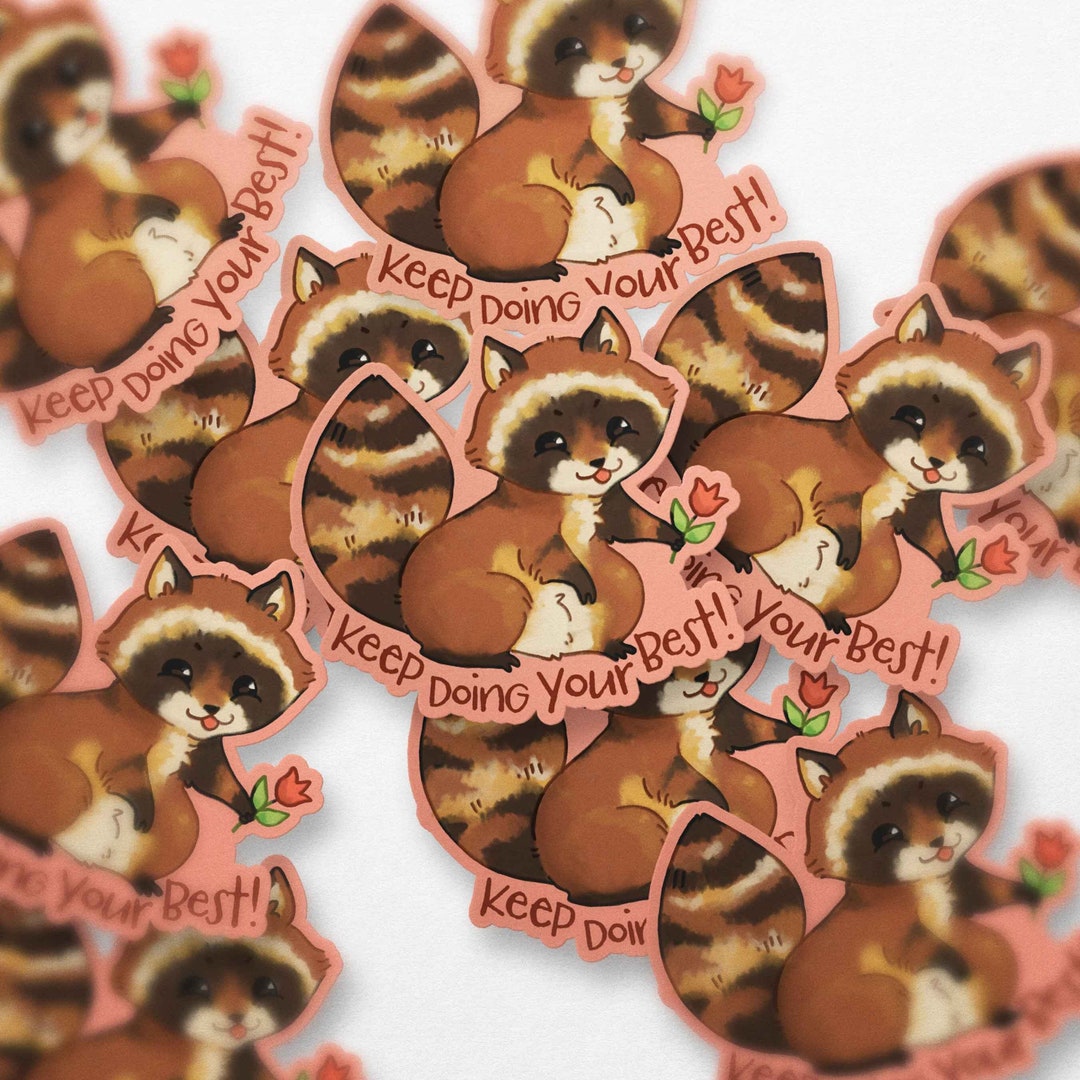 Motivational Raccoon Sticker | Keep Doing Your Best! | Cute Waterproof ...