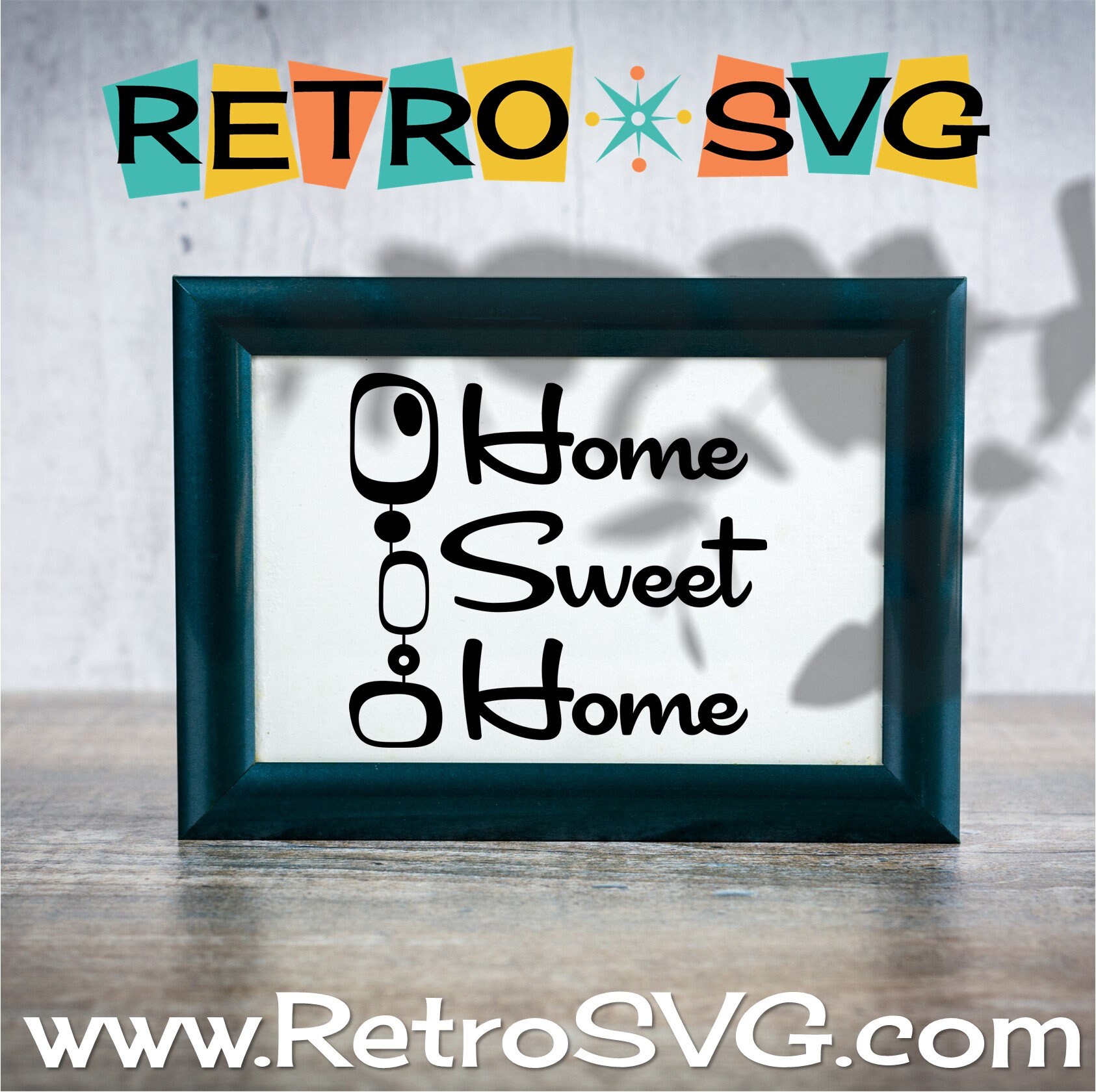MCM Home Sweet Home SVG Cricut SVG Cut File Mid Century | Etsy