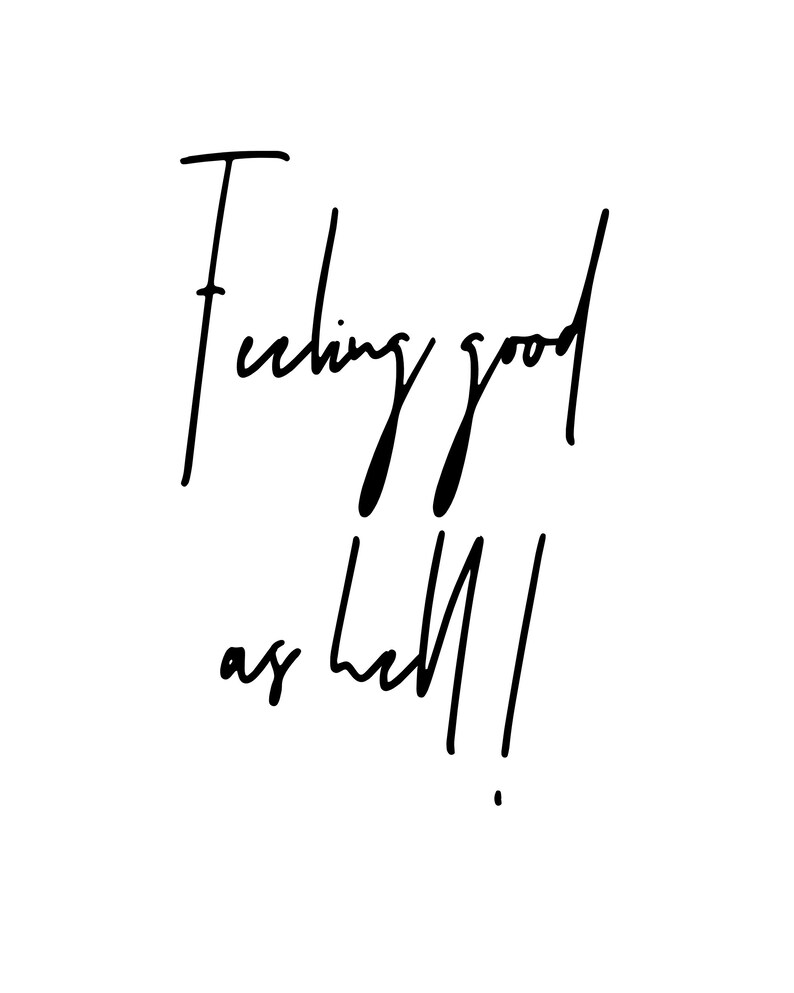 Feeling Good as Hell Lizzo Calligraphy Art Quote Minimalist - Etsy