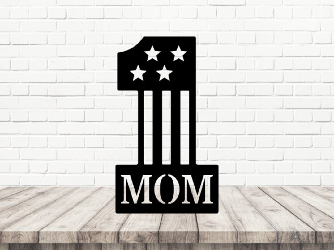 Number 1 Mom Sign Perfect Mother's Day Gift, Painted Steel - Etsy