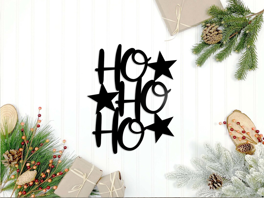 Ho Ho Ho Sign | Holiday Decor | Holiday Door Hanger | Metal Wall Art - Etsy