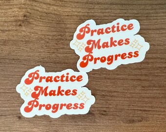 Practice Makes Progress Sticker - Etsy