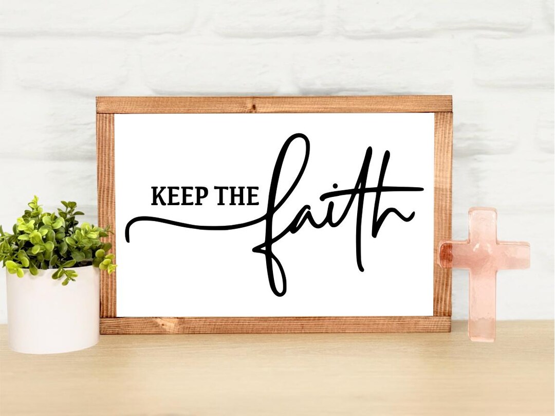 Keep the Faith 3D Framed Sign | Premium Faith Sign | Christian Home ...