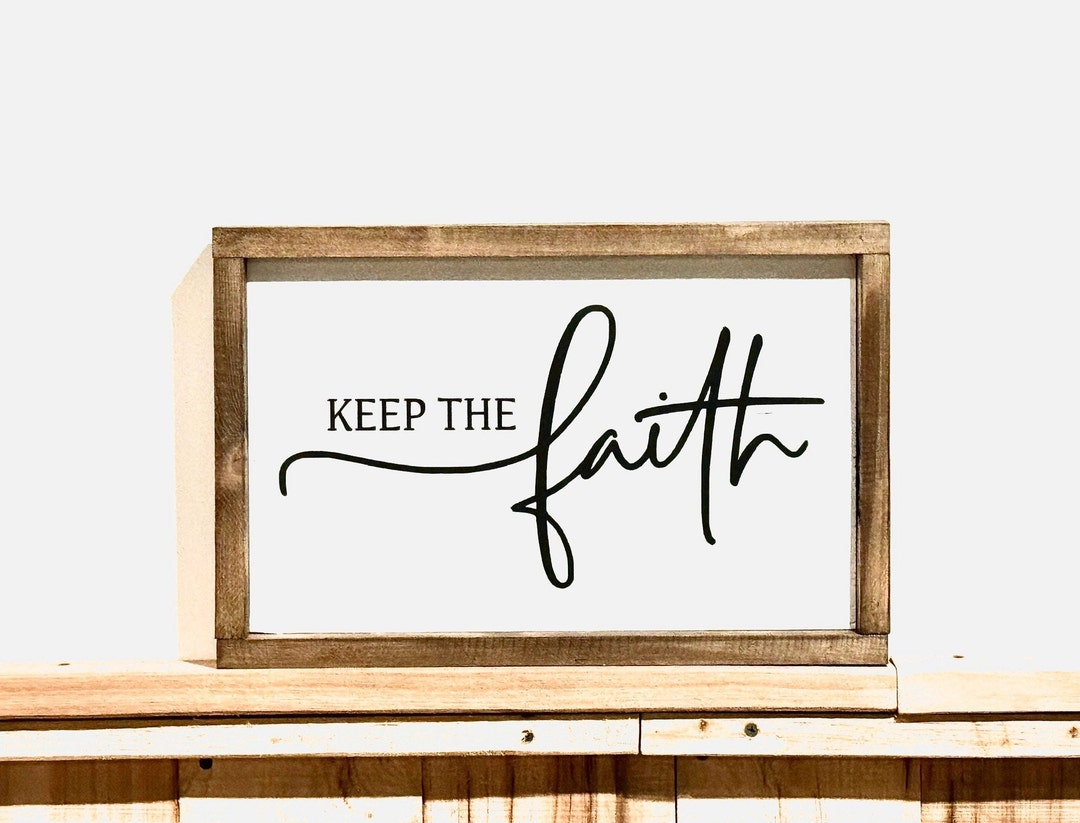 Keep the Faith Framed Sign Farmhouse Wall Hanging Primitive Wall Decor ...
