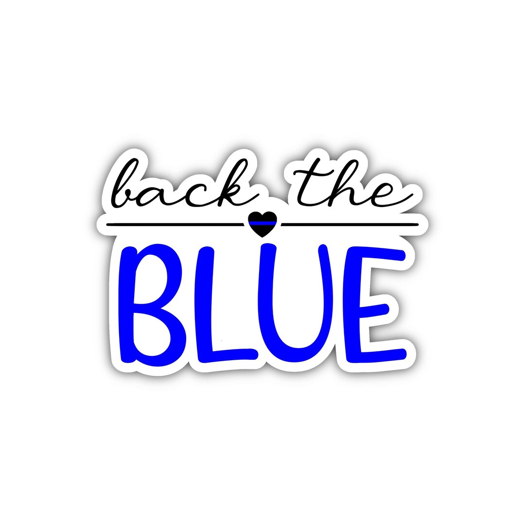 Back the Blue Sticker Thin Blue Line Police Sticker Weather - Etsy