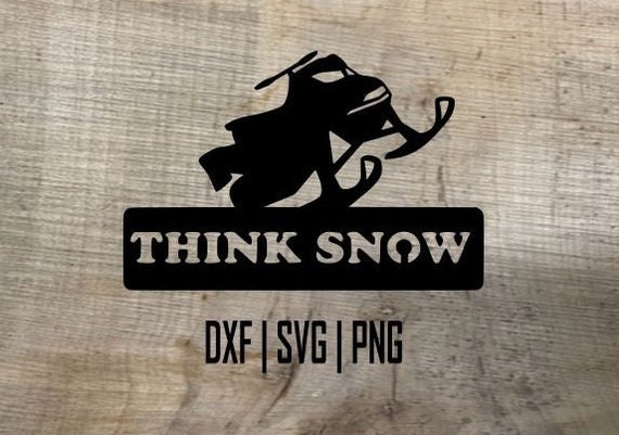 Snowmobile Think Snow DXF SVG PNG Digital Download Cut File | Etsy