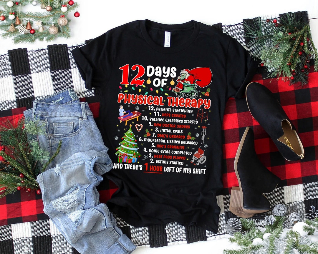 12 Days of Physical Therapy Shirt, Christmas PT Shirt, Pediatric ...