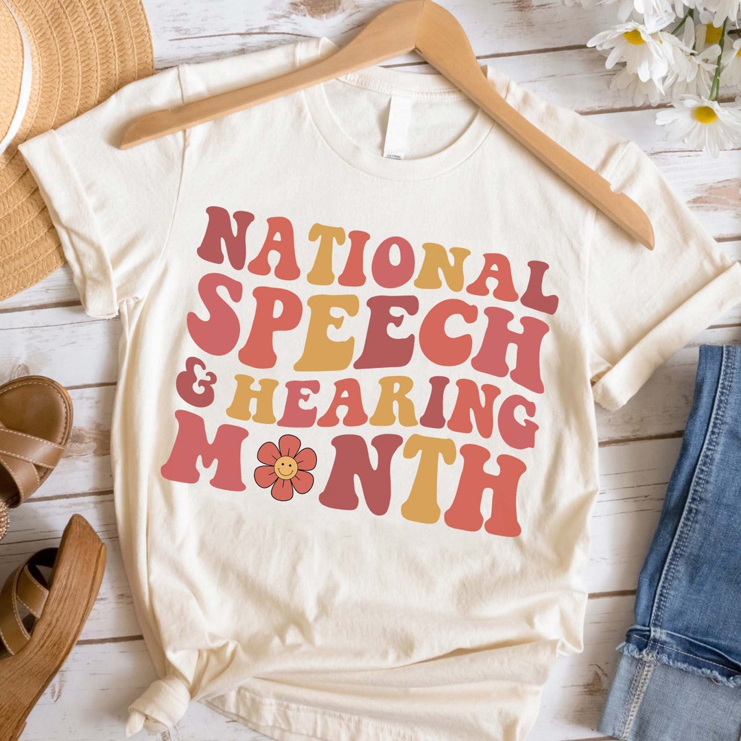 National Speech and Hearing Month Shirt, Speech Language Pathologist ...