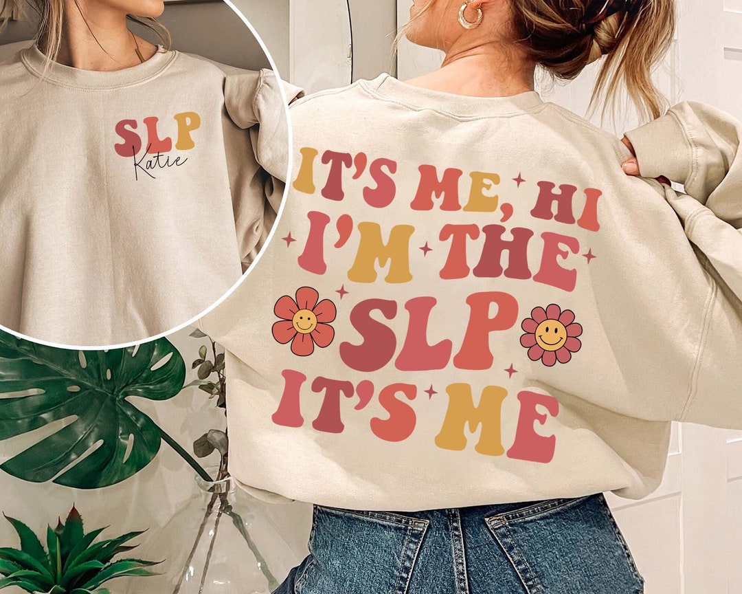 Personalized It's Me Hi I'm the SLP It's Me Shirt, Speech Language ...