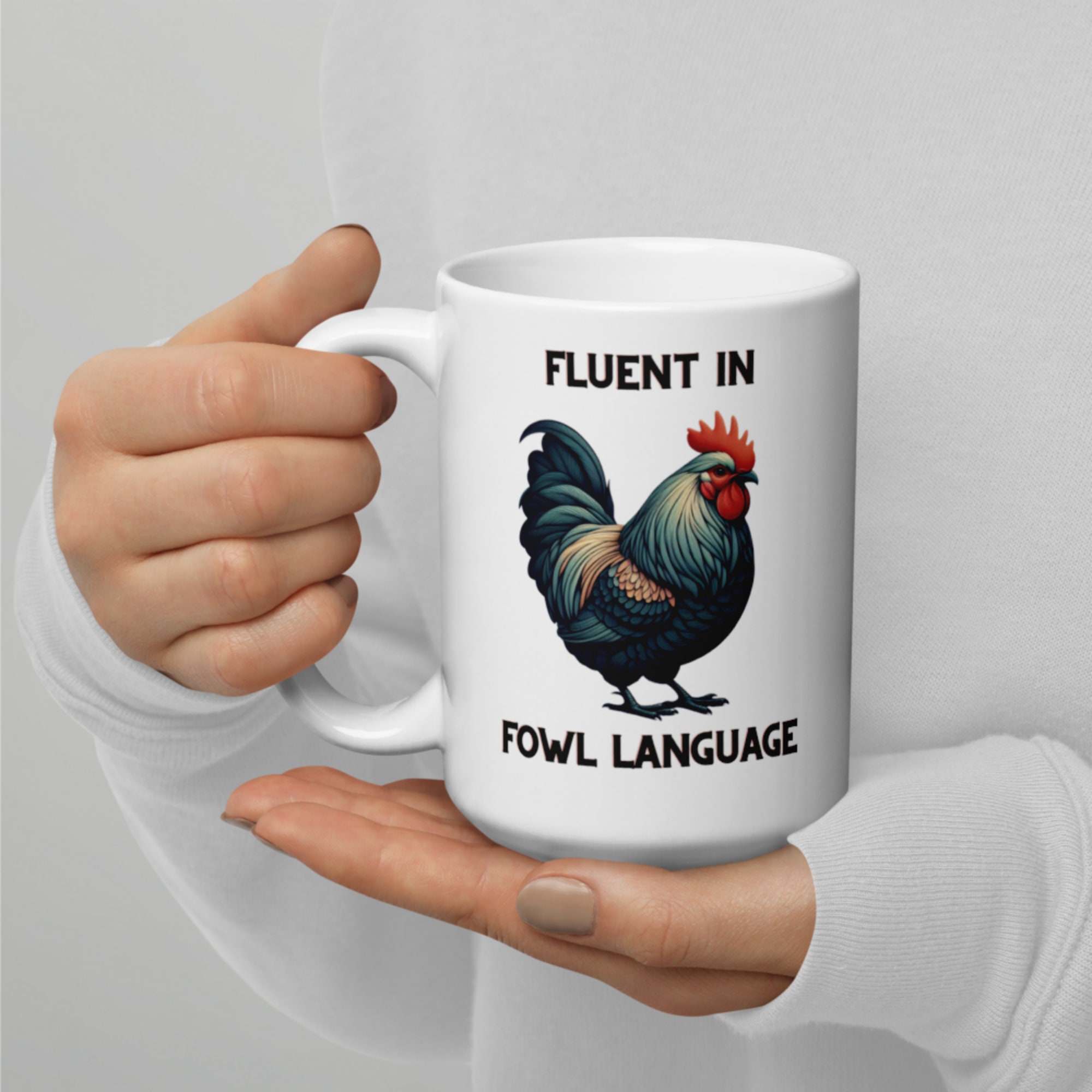 Fluent in Fowl Language, Chicken Mug, Funny Chicken Lover Gifts ...