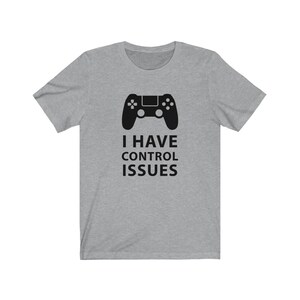 Control Issues Jersey Tshirt Gamer Shirt Ps4 Shirt Xbox - Etsy
